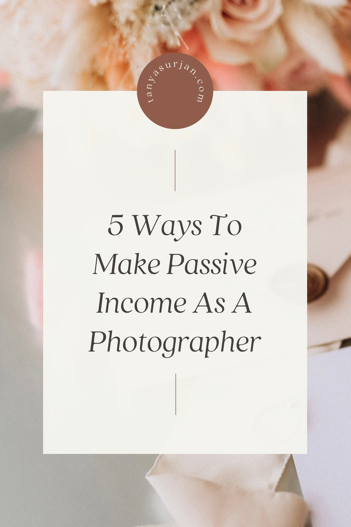 5 Ways to Make Passive Income as a Photographer